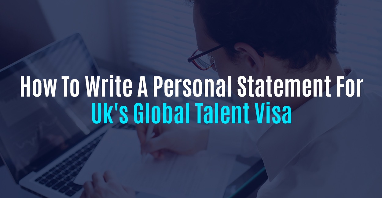 How To Write A Personal Statement For Uk s Global Talent Visa